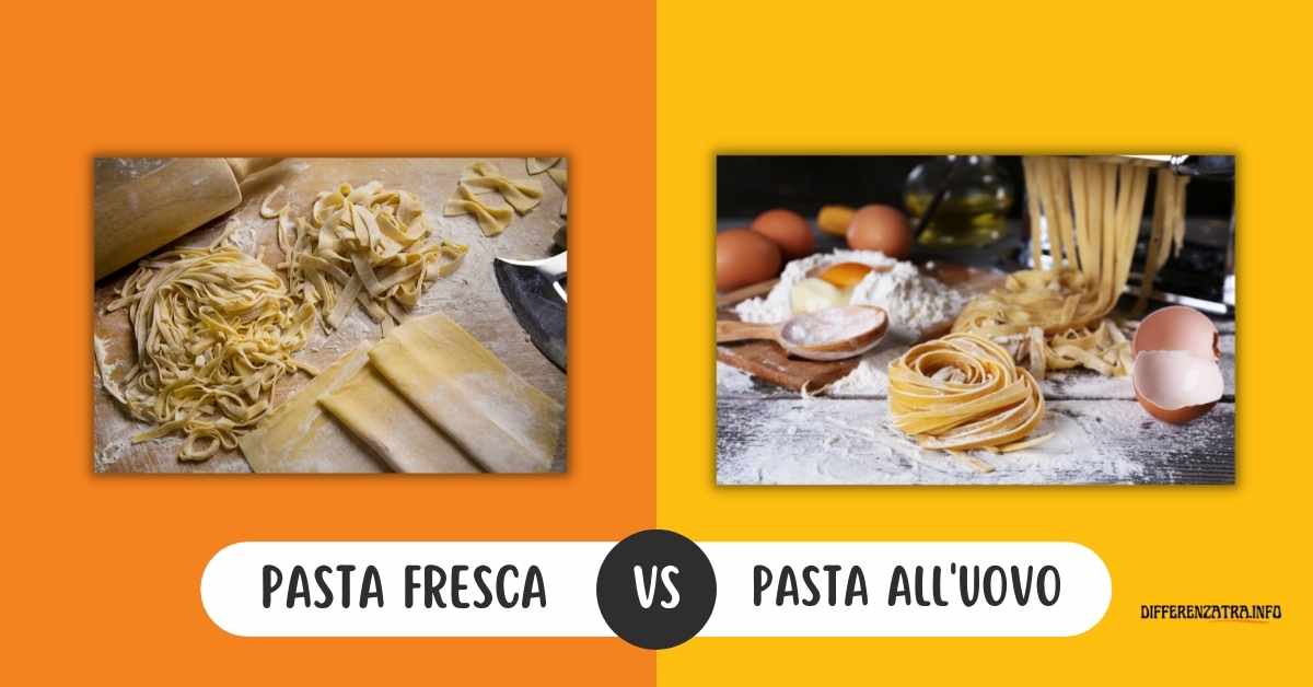 Differenza Tra Pasta Fresca e Pasta all’Uovo (Spiegazione Veloce)